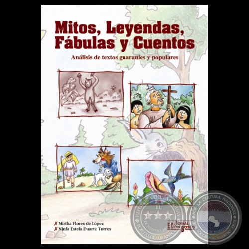 Portal Guaraní - MITOS, LEYENDAS, FÁBULAS Y CUENTOS, 2006 - Por MIRTHA ...