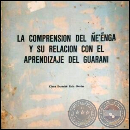 Portal Guaraní - LA COMPRENSION DEL ÑE`ENGA Y SU RELACION CON EL ...