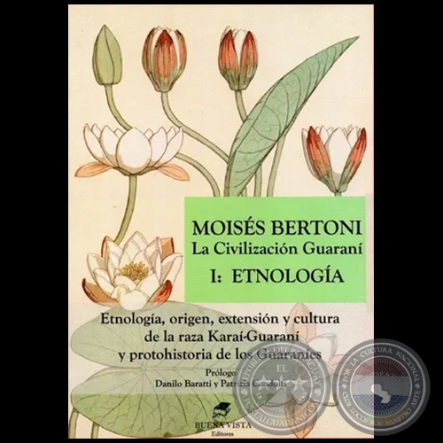 Portal Guaraní - La Civilización Guaraní - I: ETNOLOGÍA - MOISÉS ...