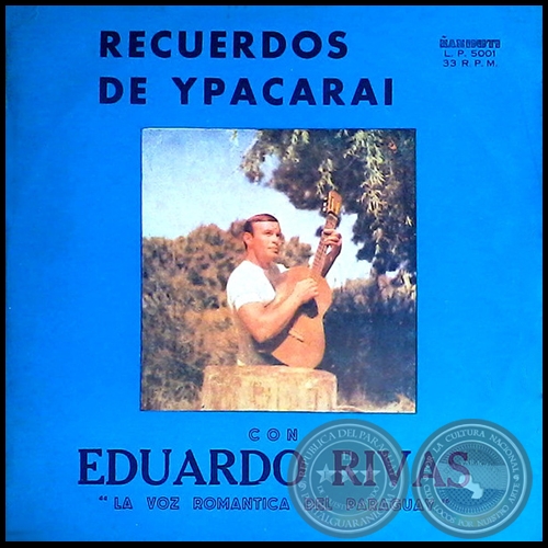 Portal Guaraní - RECUERDOS DE YPACARAI - EDUARDO RIVAS - EDUARDO RIVAS (+)