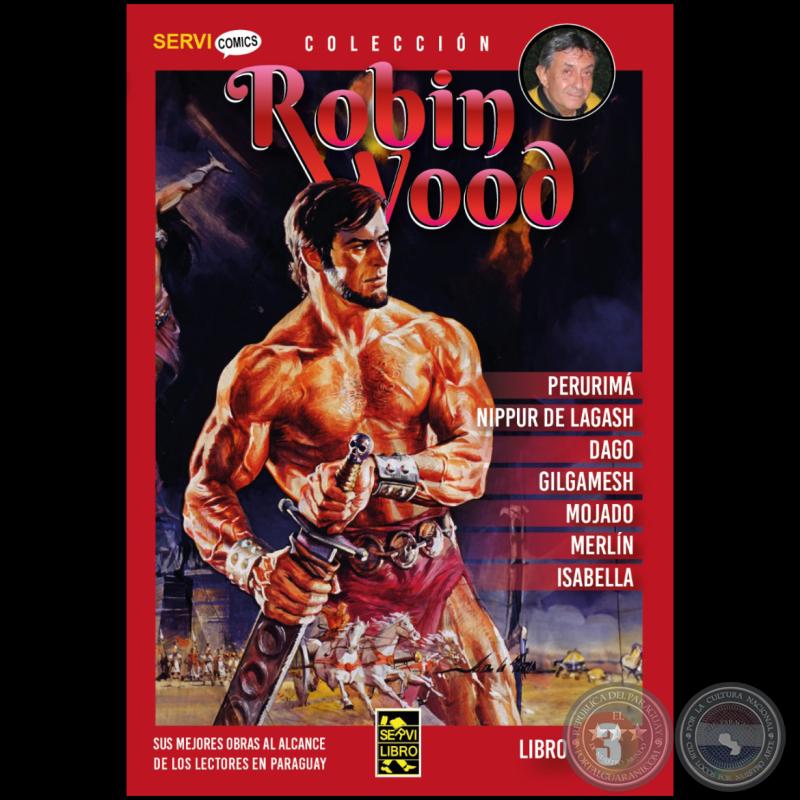 Portal Guaraní - ROBIN WOOD (+) - Robin Wood - Libro 3 - Año 2024