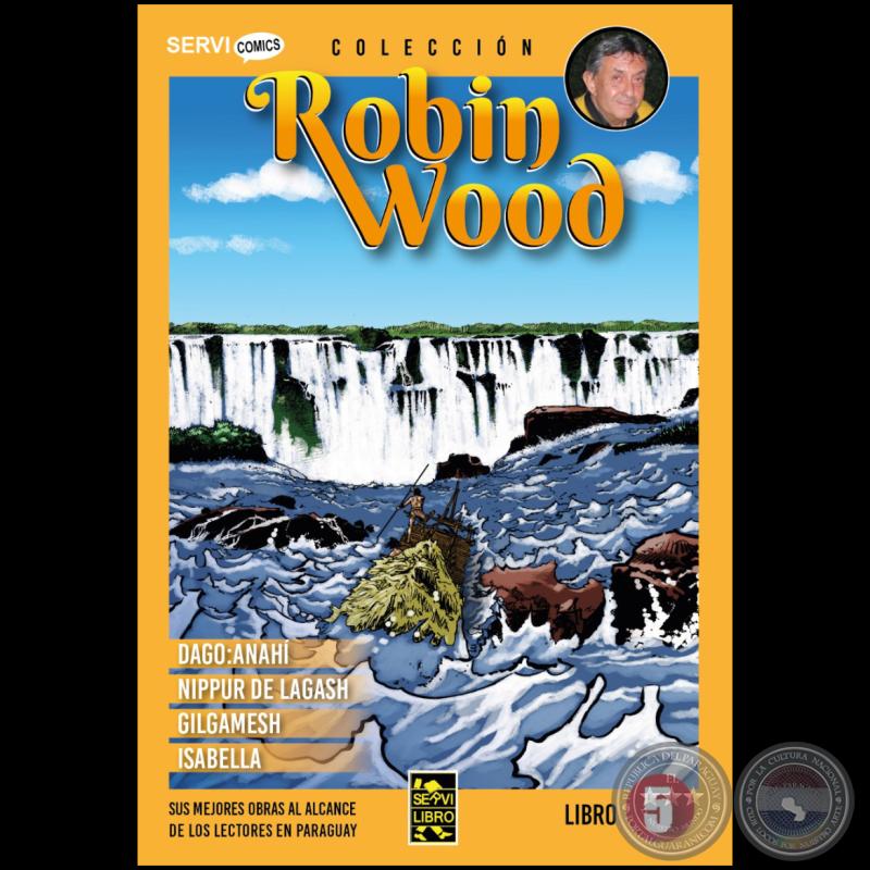 Portal Guaraní - ROBIN WOOD (+) - Robin Wood - Libro 5 - Año 2024