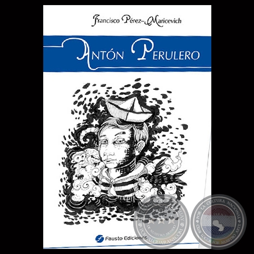 Portal Guaraní - ANTÓN PERULERO - Por FRANCISCO PÉREZ–MARICEVICH - Año ...