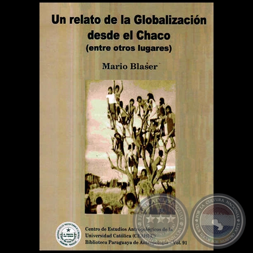Portal Guaraní - UN RELATO DE LA GLOBALIZACIÓN DESDE EL CHACO - Autor ...