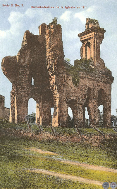 Portal Guaraní - HUMAITÁ - RUINAS DE LA IGLESIA EN 1911 - Editores ...